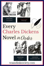 Charles Dickens Books in Order (with Summaries for Each Novel) - Tea ...